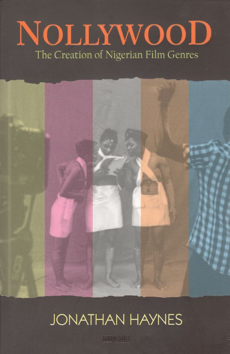 Nollywood: The Creation of Nigerian Film Genres – PAGE Book Connoisseurs